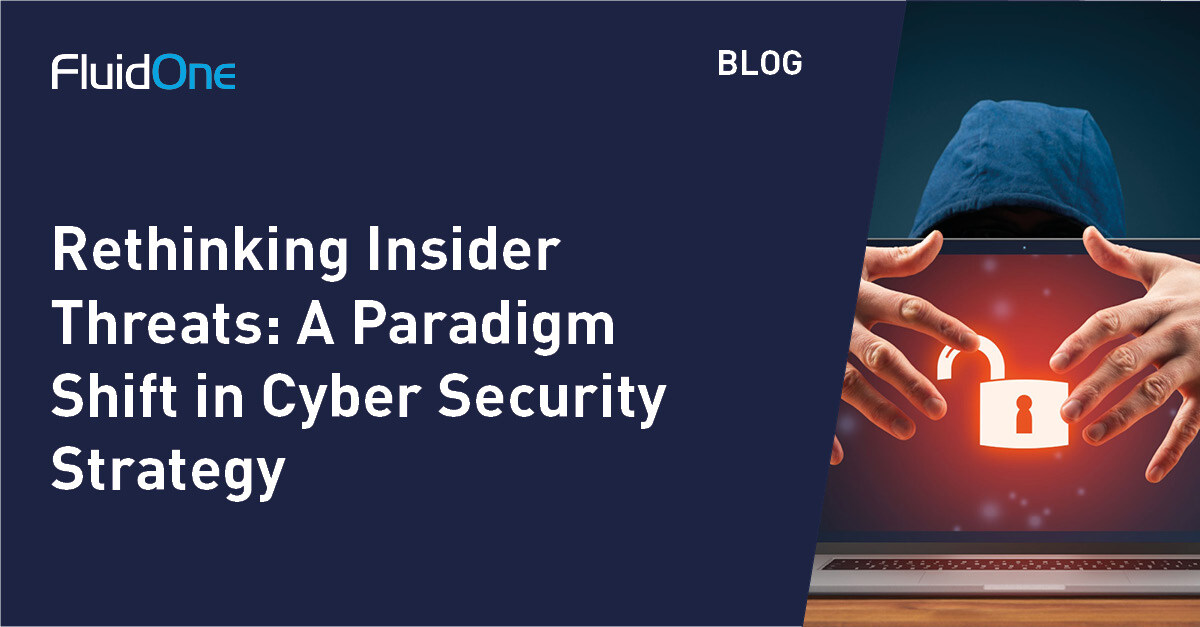 Rethinking Insider Threats A Paradigm Shift In Cyber Security Strategy